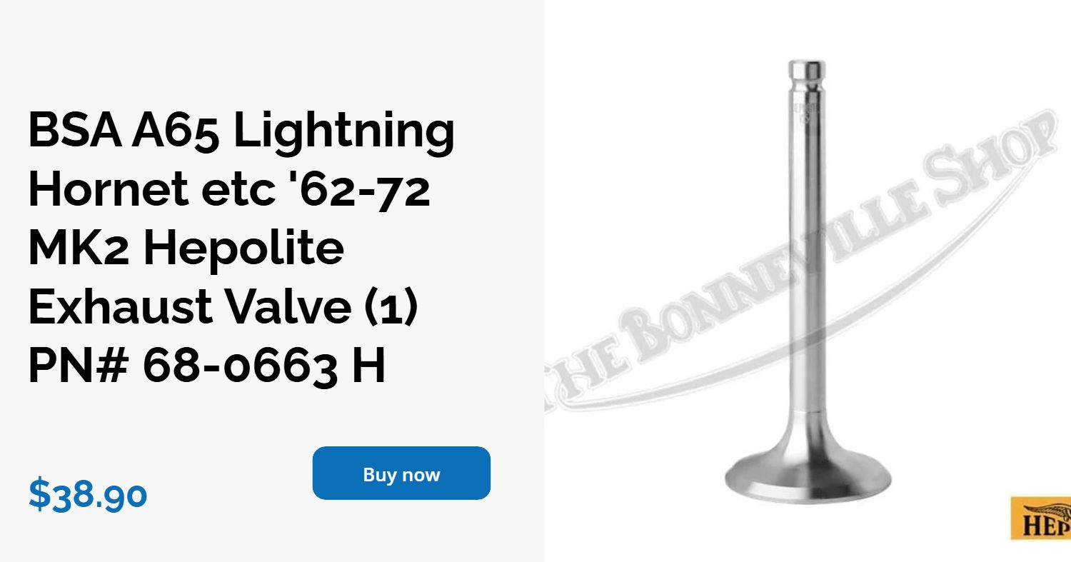 BSA A65 Lightning Hornet MK2 Hepolite Exhaust Valve