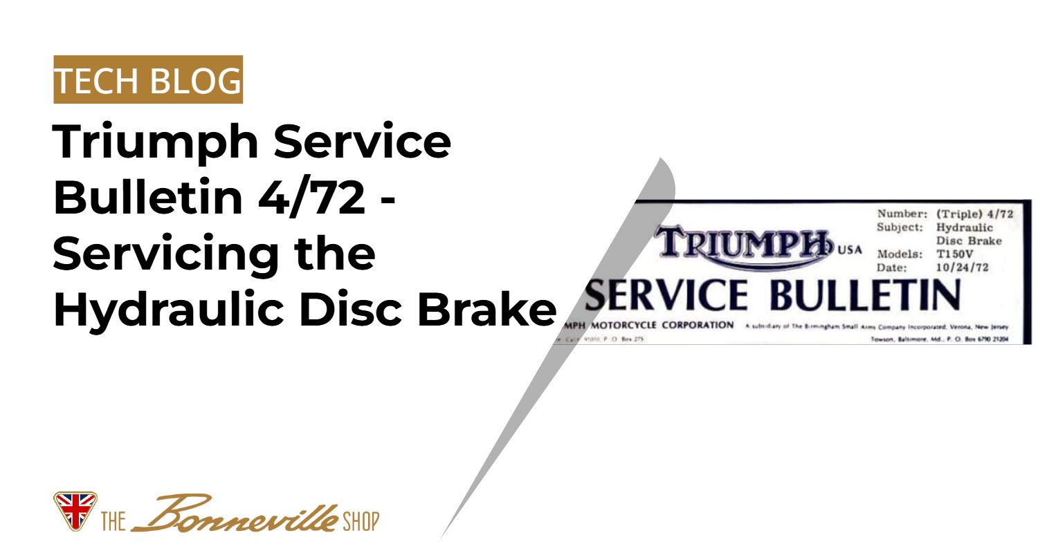 Hydraulic Disc Brake - Triumph Service Bulletin 4/72 Hydraulic Disc Brake
