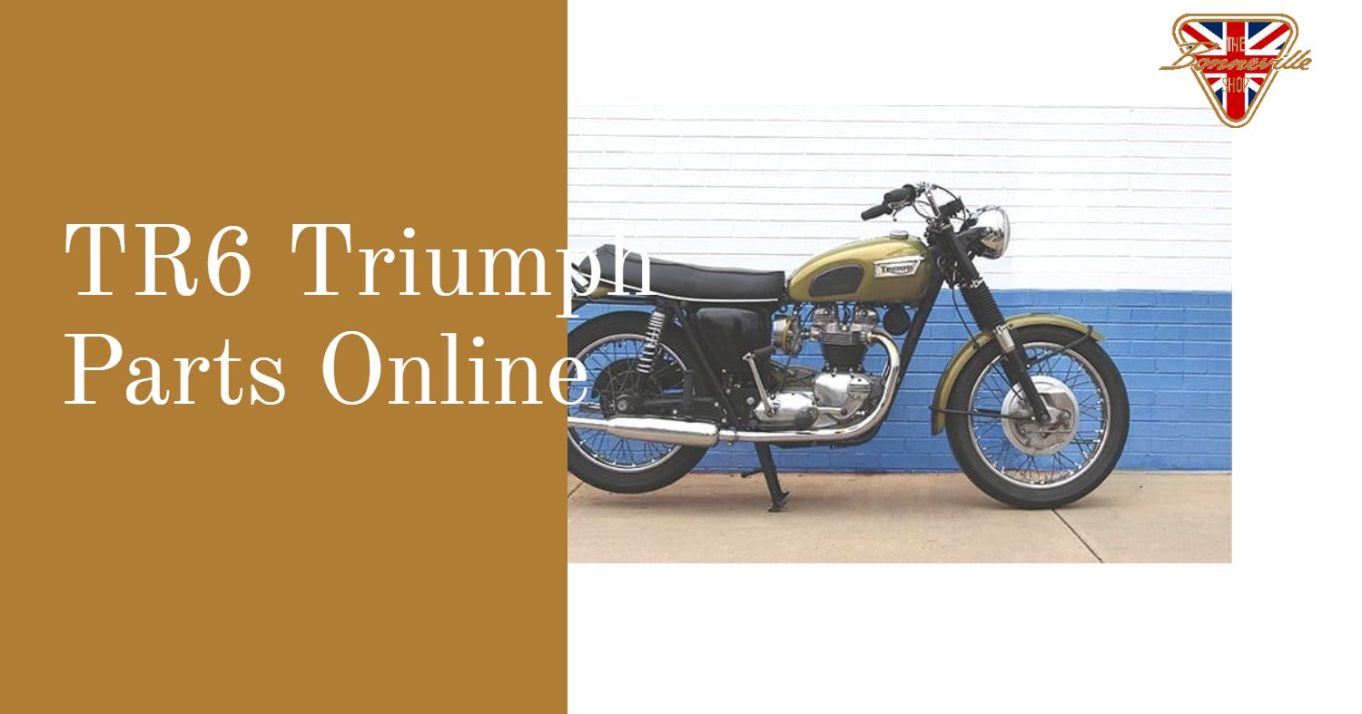TR6 Triumph Parts Online - Buy Online Or Call 1-720-570-7884